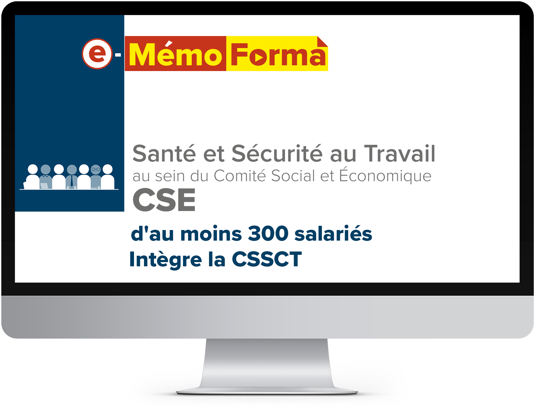 e-MémoForma – CSE/CSSCT Pour les entreprises d’au moins 300 salariés ...