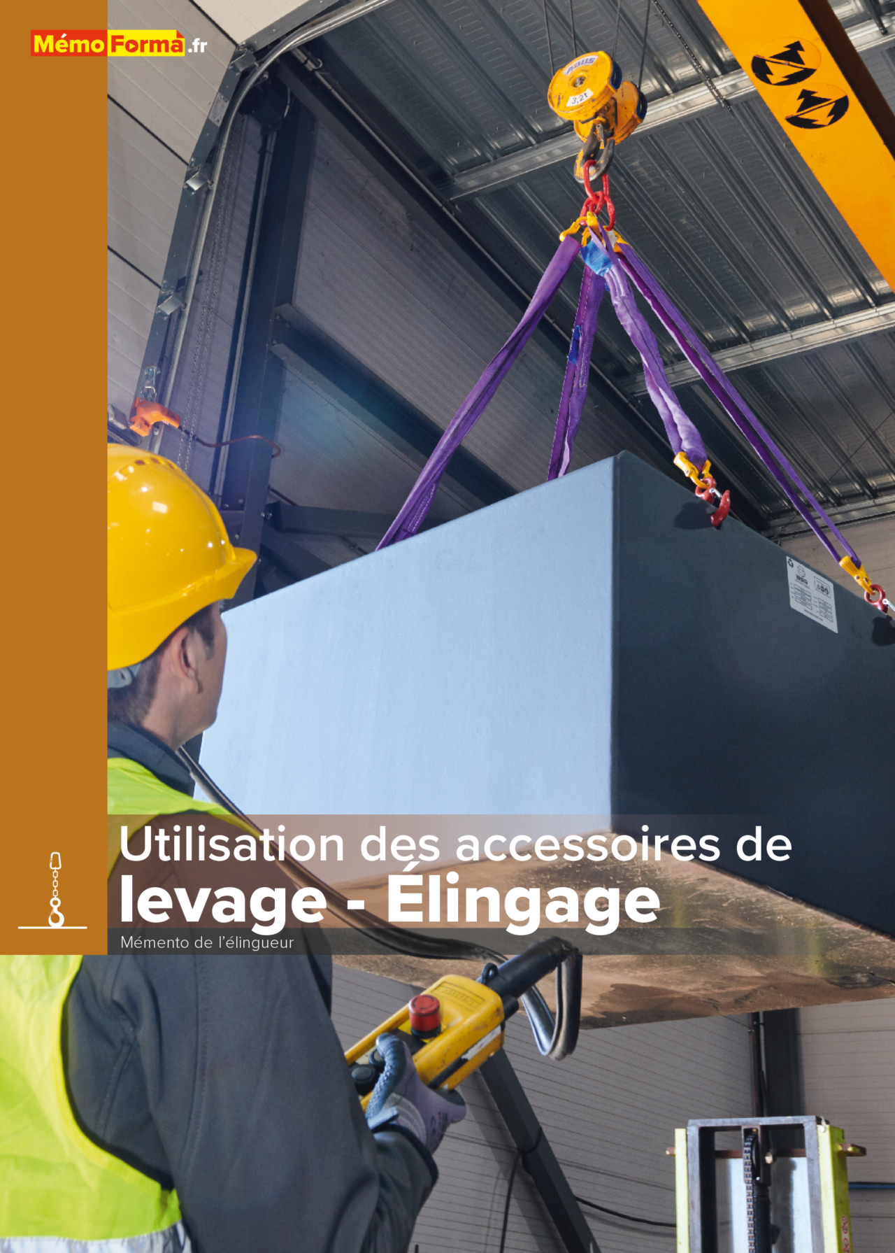 Livret pour l’utilisation des accessoires de levage et d’élingage